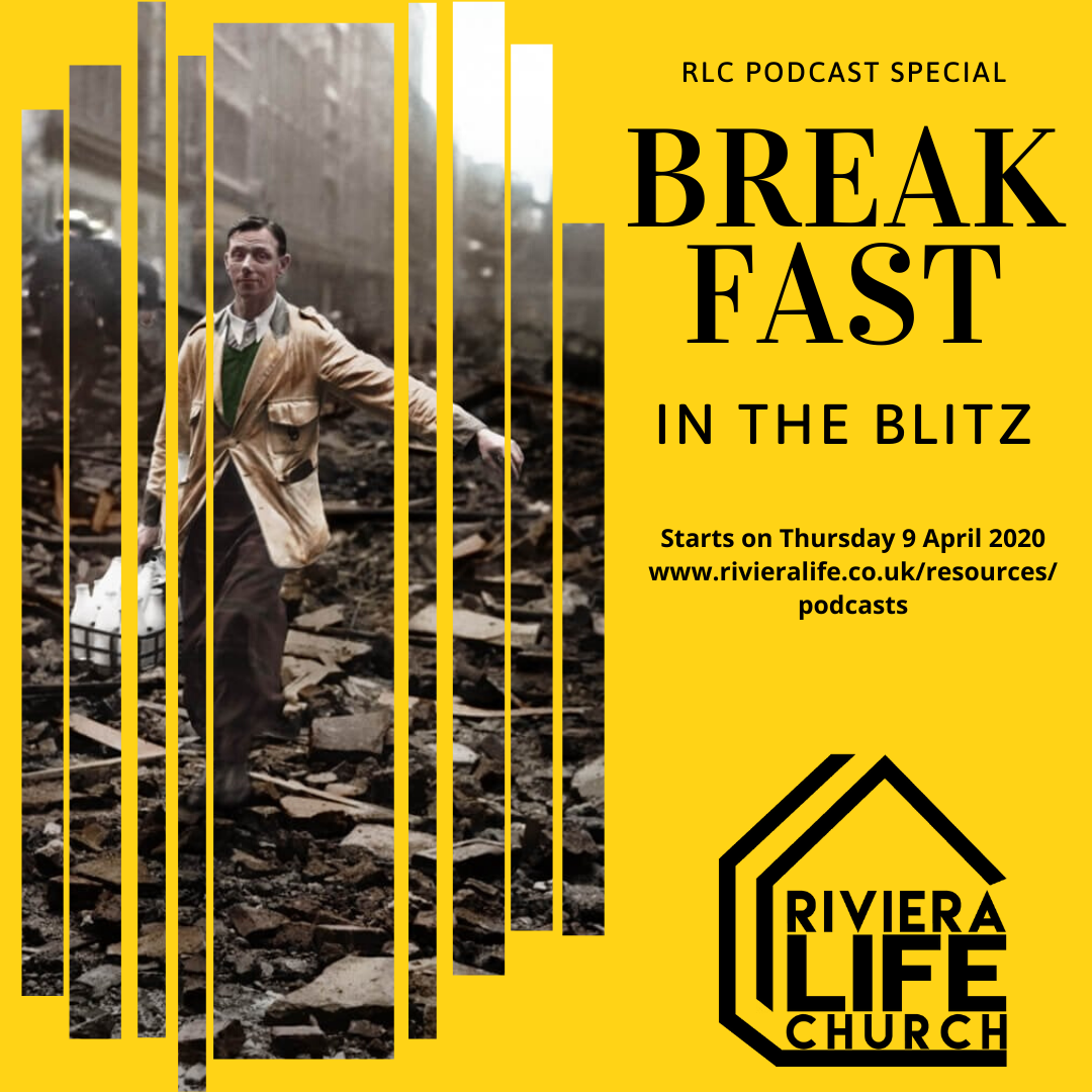 Breakfast in the Blitz: Enjoying God’s blessings in your darkest hour ...